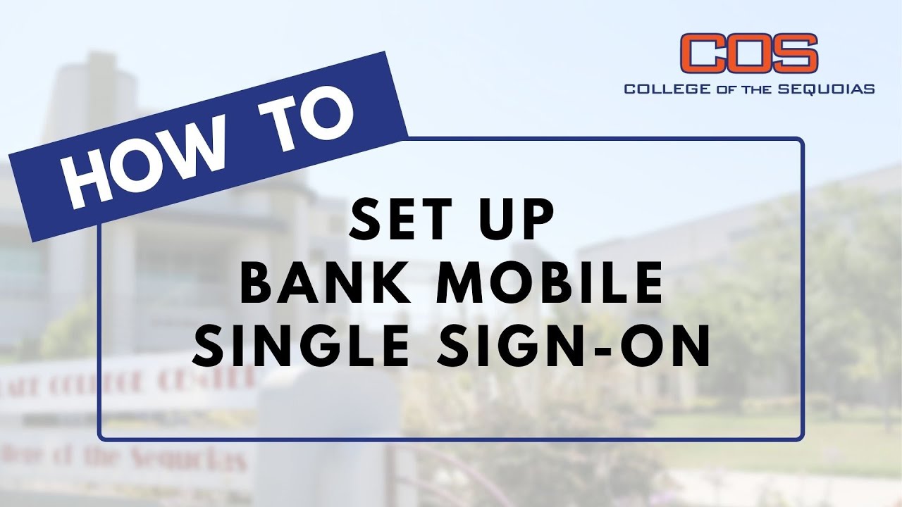 Bank Mobile Sign On Instructions - COS Financial Aid - YouTube