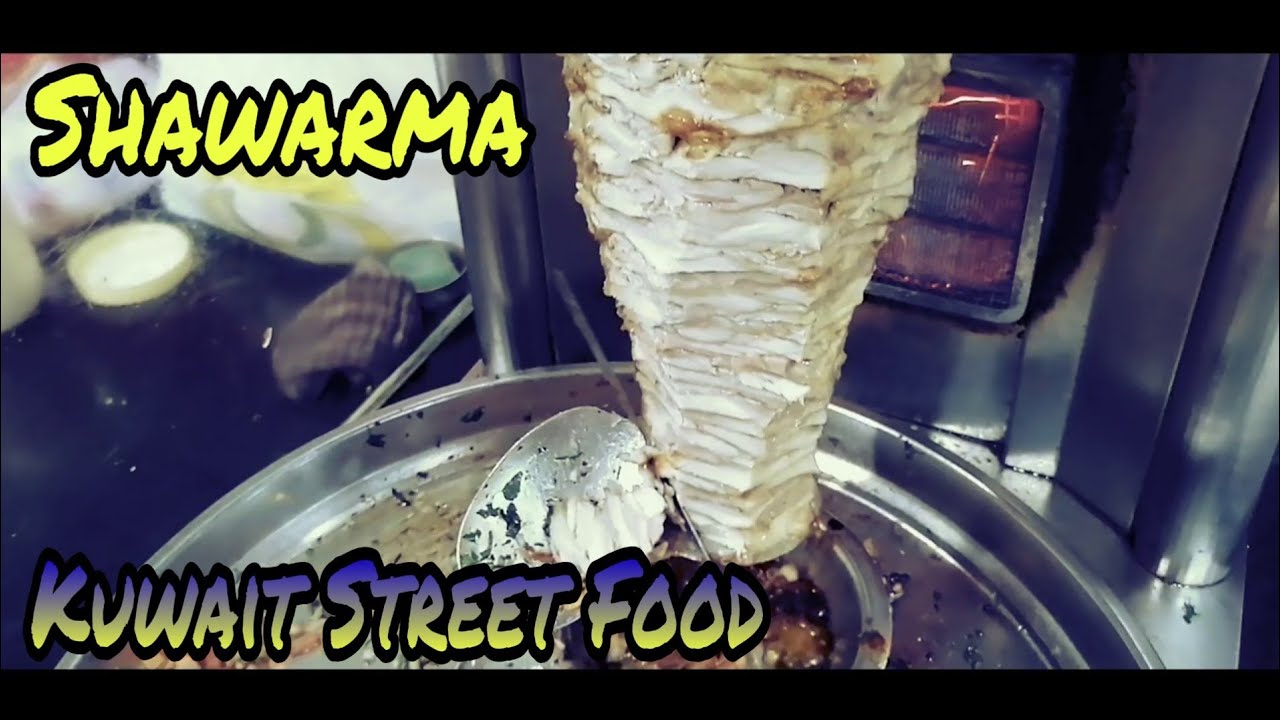 Shawarma | Kuwait Street Food - YouTube