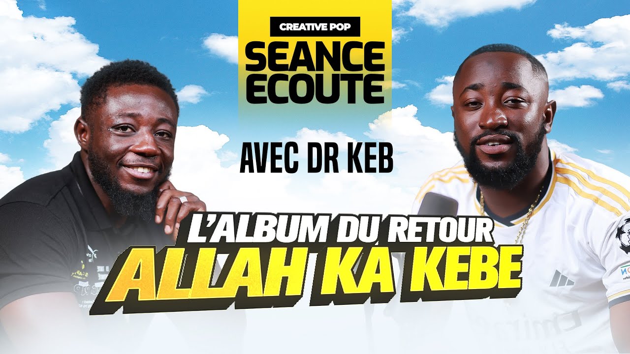 Dr Keb – Pré-écoute de l'album "Allah Ka Kebe" - Exclusivité - YouTube