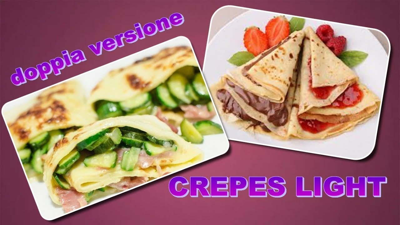 Crepes light in bottiglia con albumi . Versione dolce e salata. - YouTube