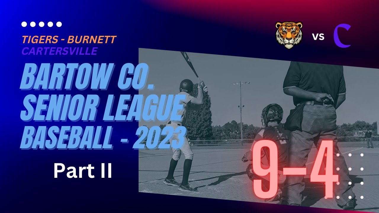 Bartow County Georgia Senior League Baseball - Bartow Tigers vs ...