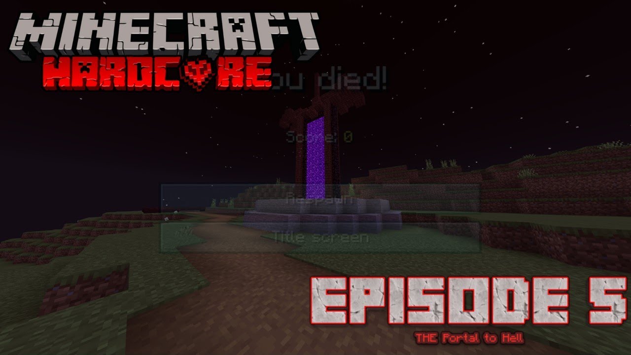 Building my first nether portal. Minecraft Hardcore: Ep 5 - YouTube
