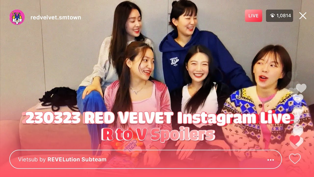 [VIETSUB] 230323 RED VELVET Insta Live - R to V Spoilers - YouTube