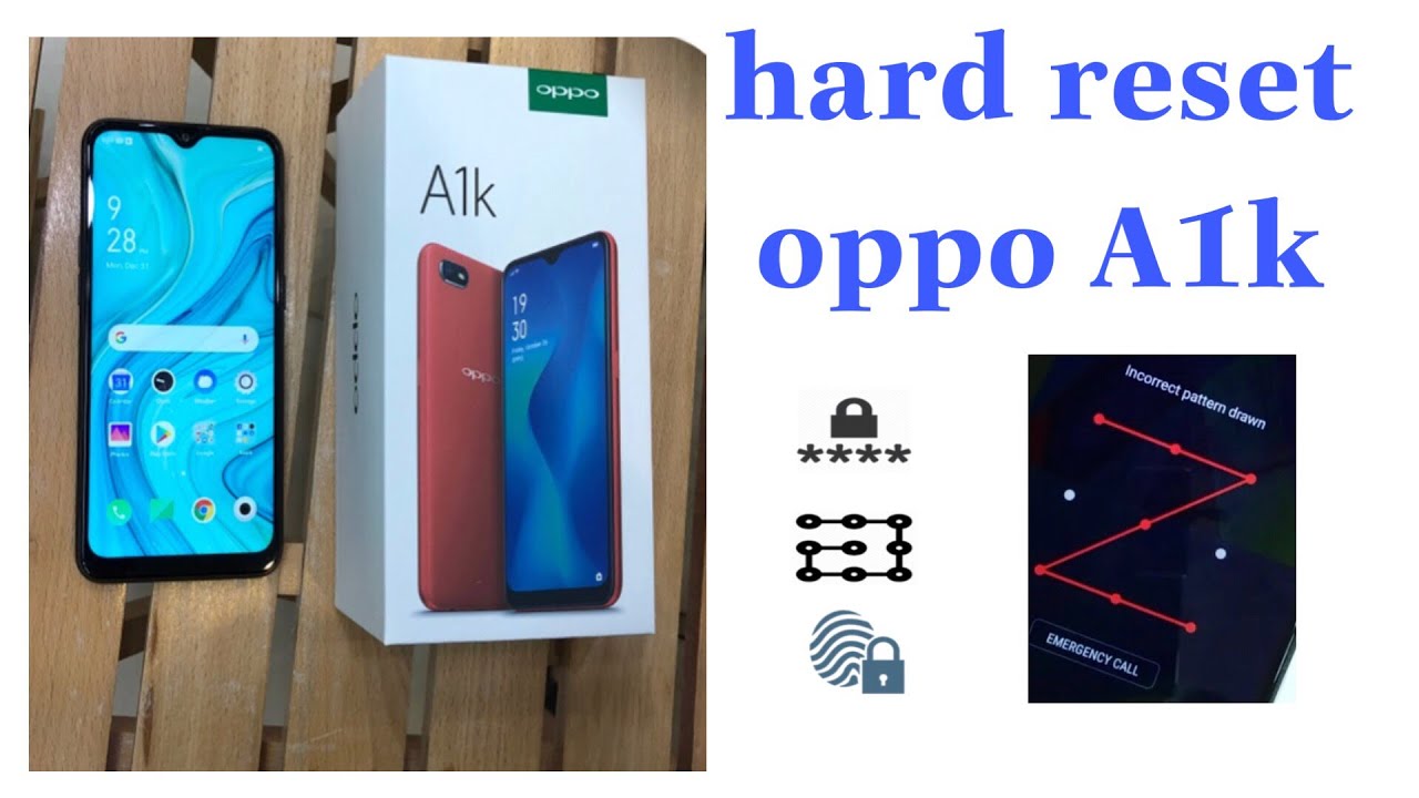 Oppo A1k CPH1923 Passcode Remove and hard reset l Oppo A1k xóa mật khẩu ...
