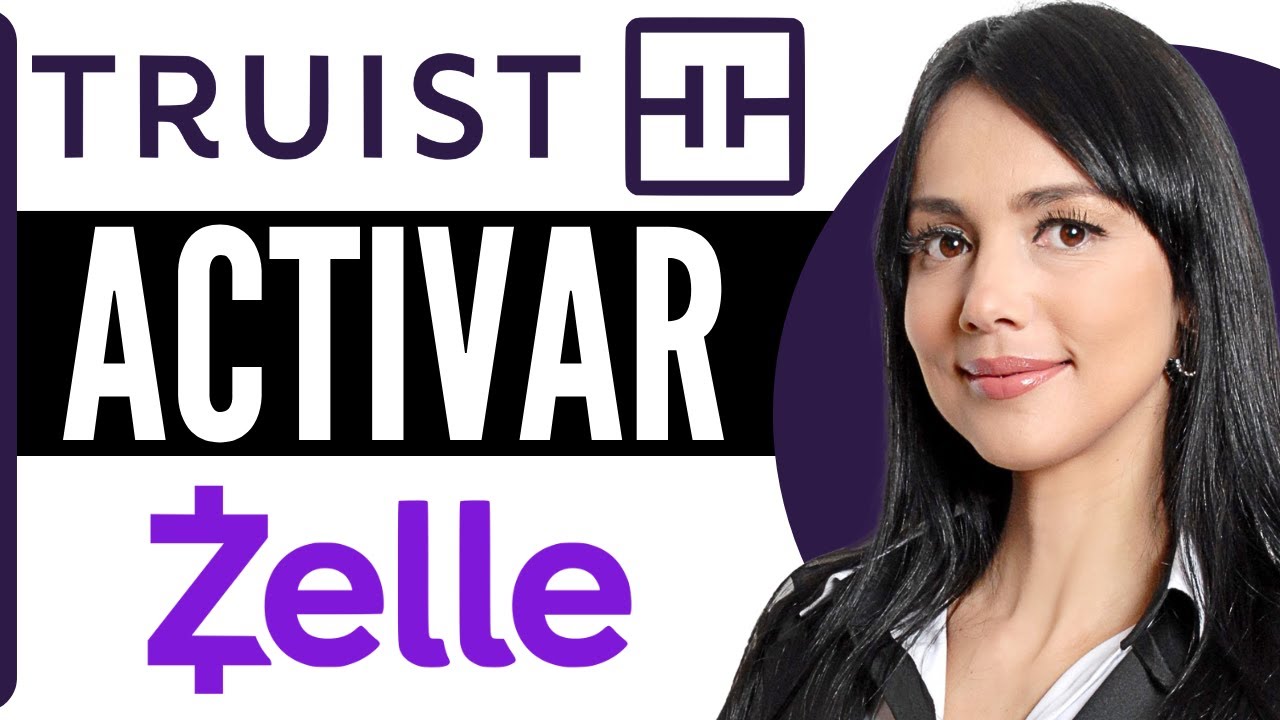 Como Activar Zelle en Truist | Utilizar Zelle con Truist Bank (2025) - YouTube