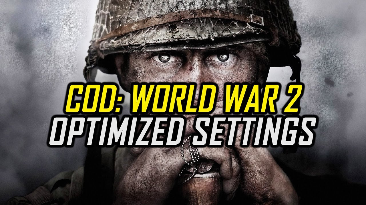 Call of Duty: World War 2 — Optimized PC Settings for Best Performance ...