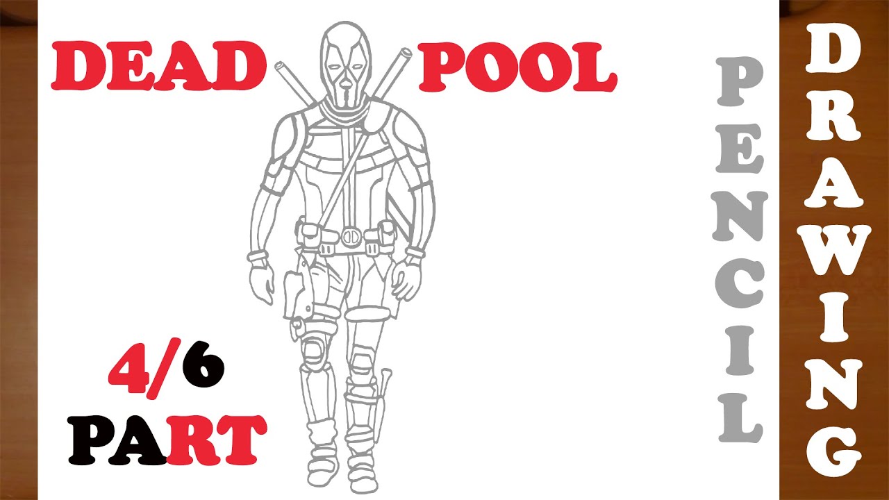 How to Draw DEADPOOL Step by Step Easy Full Body from Deadpool Movie ...