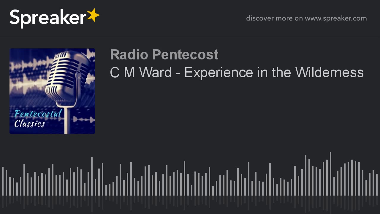 C M Ward - Experience in the Wilderness - YouTube