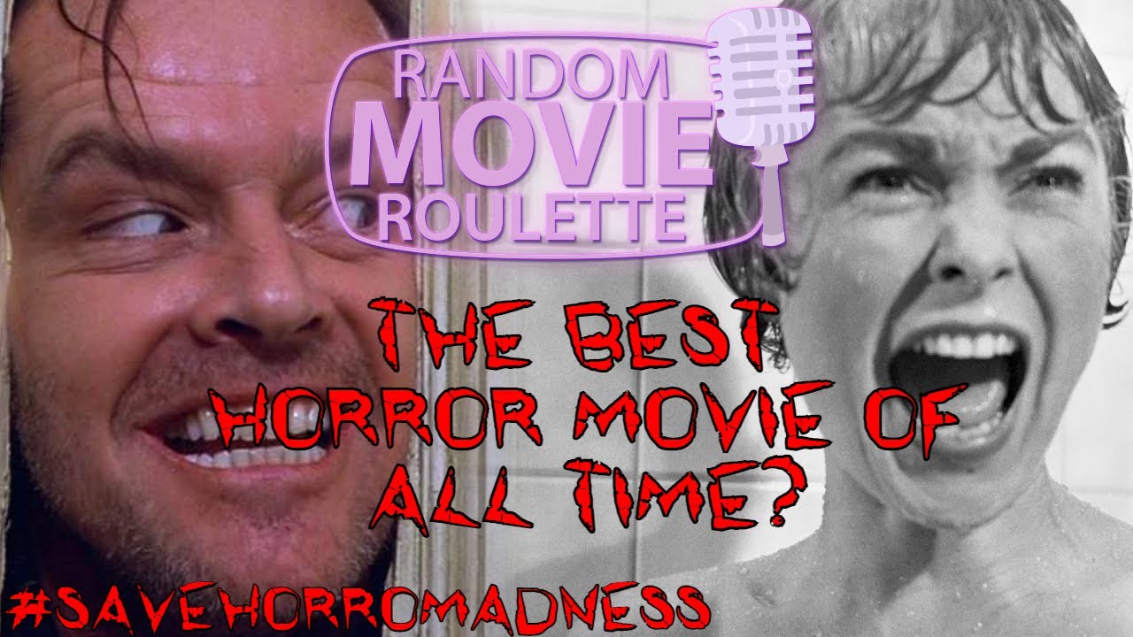 The best horror movie of all time? #SaveHorrorMadness 2021 | Random ...