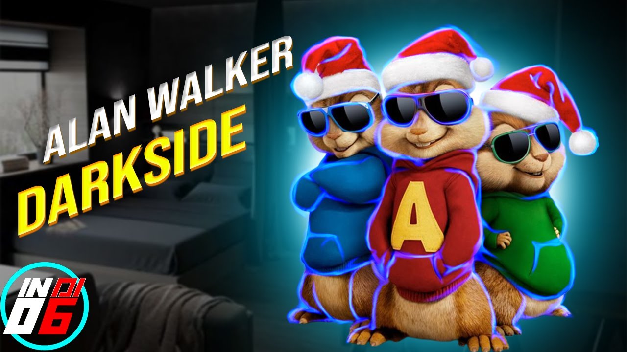 Alan Walker - Darkside (Chipmunks Version) - YouTube
