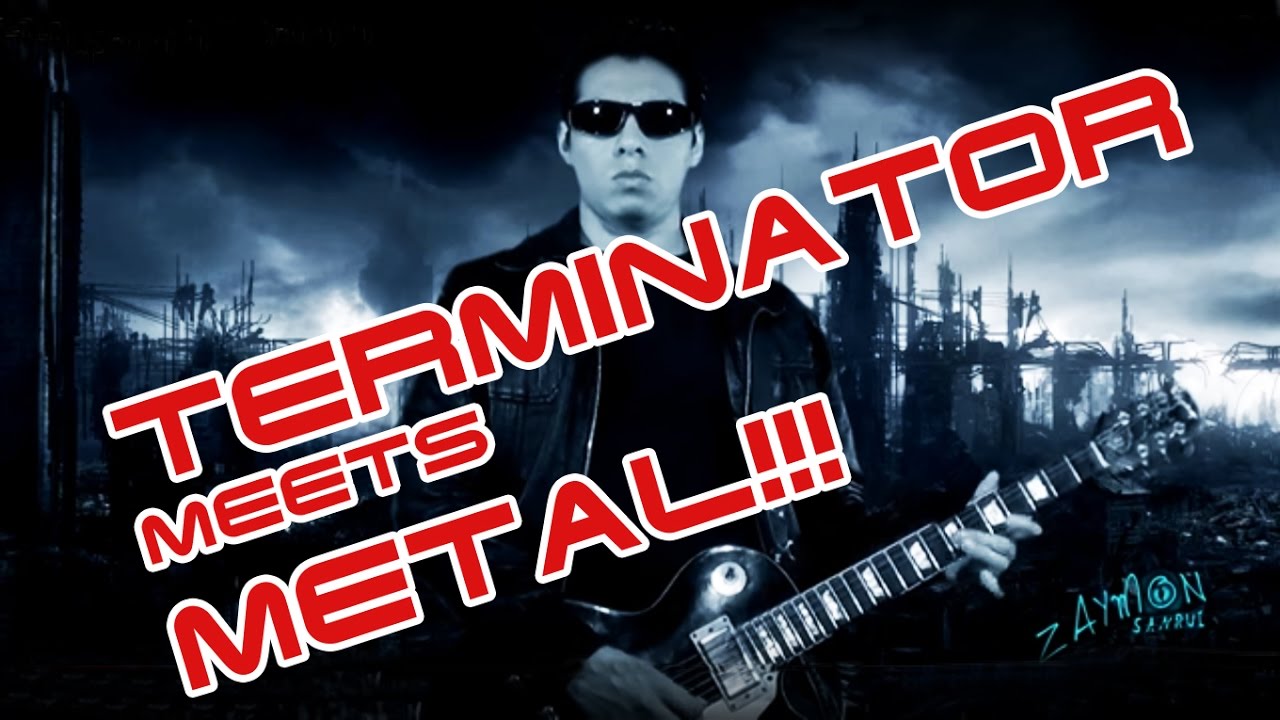 TERMINATOR (METAL version) - YouTube