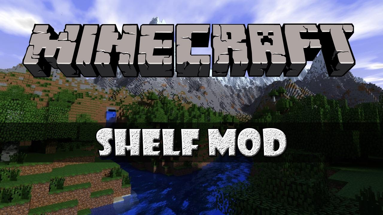 Minecraft: Mod Spotlight: Shelf Mod - YouTube