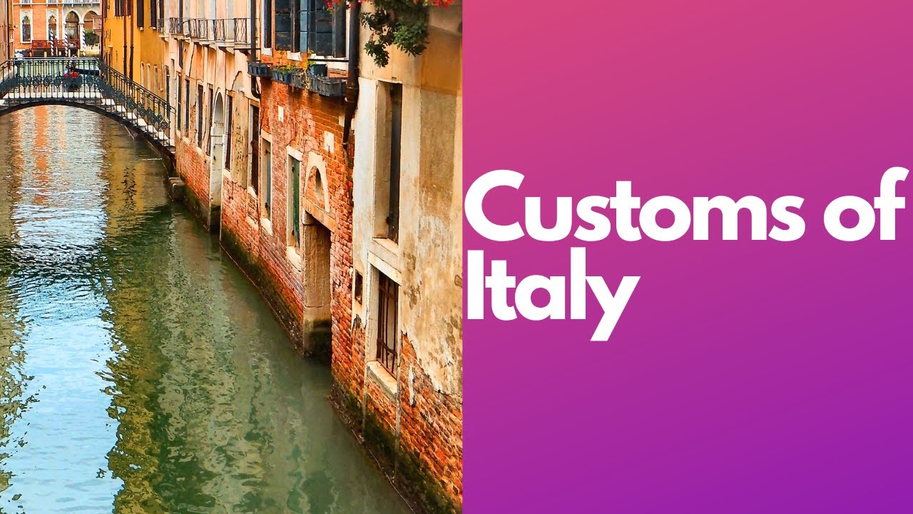 [Briefly] Italy : Discovering Italy's Rich Culture and Customs - YouTube