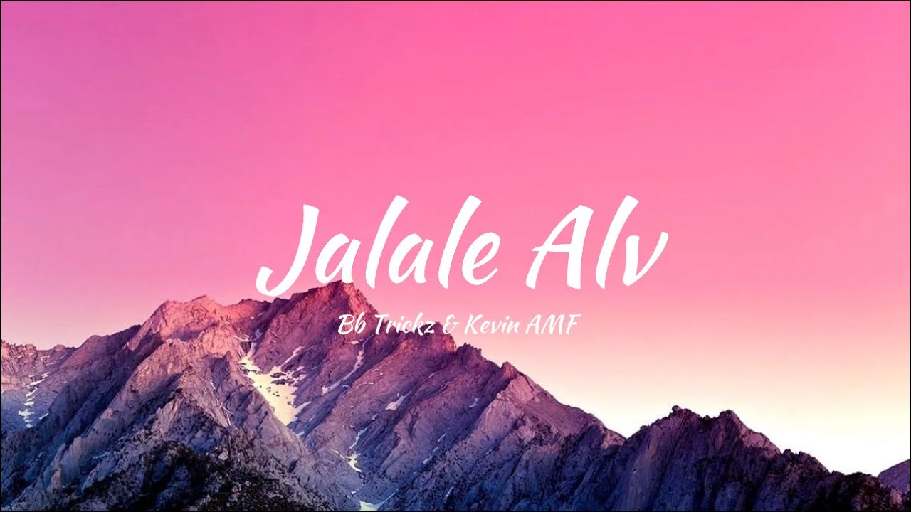 Bb Trickz & Kevin AMF - Jálale Alv (Letra) - YouTube
