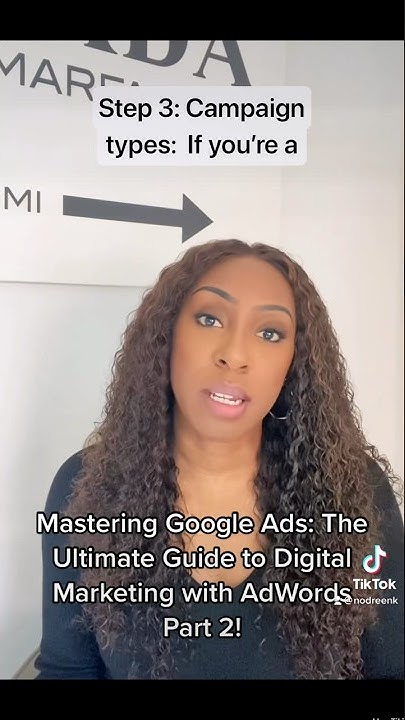 Mastering Google Ads | The Ultimate Guide to Digital Marketing with AdWords | Part 2 | Nodreen K ...