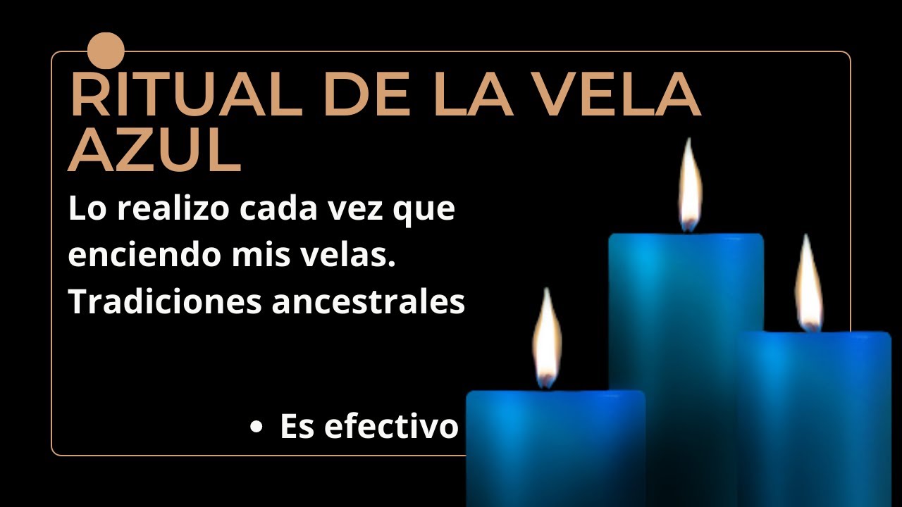 El poder de las velas, VELA AZUL, significado espiritual, día de ...