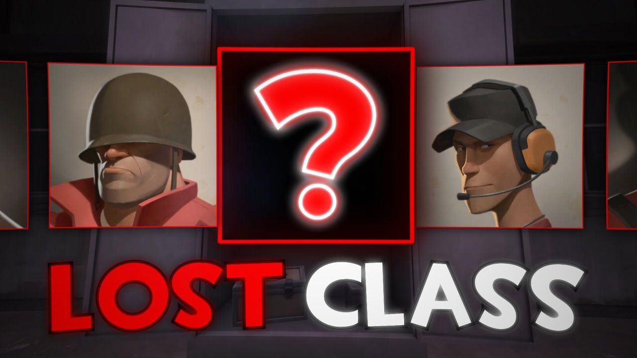 The TF2 Class We Never Got - YouTube