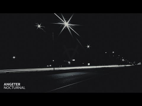 ANGETER ⦡ Nocturnal [A N G E T E R I A]