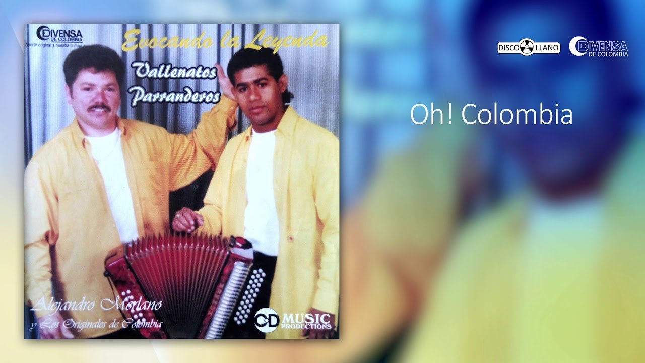 Oh! Colombia - Alejandro Merlano | Vallenato - YouTube