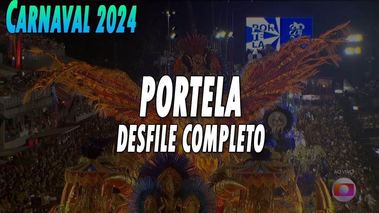 PORTELA 2024 - DESFILE COMPLETO - YouTube