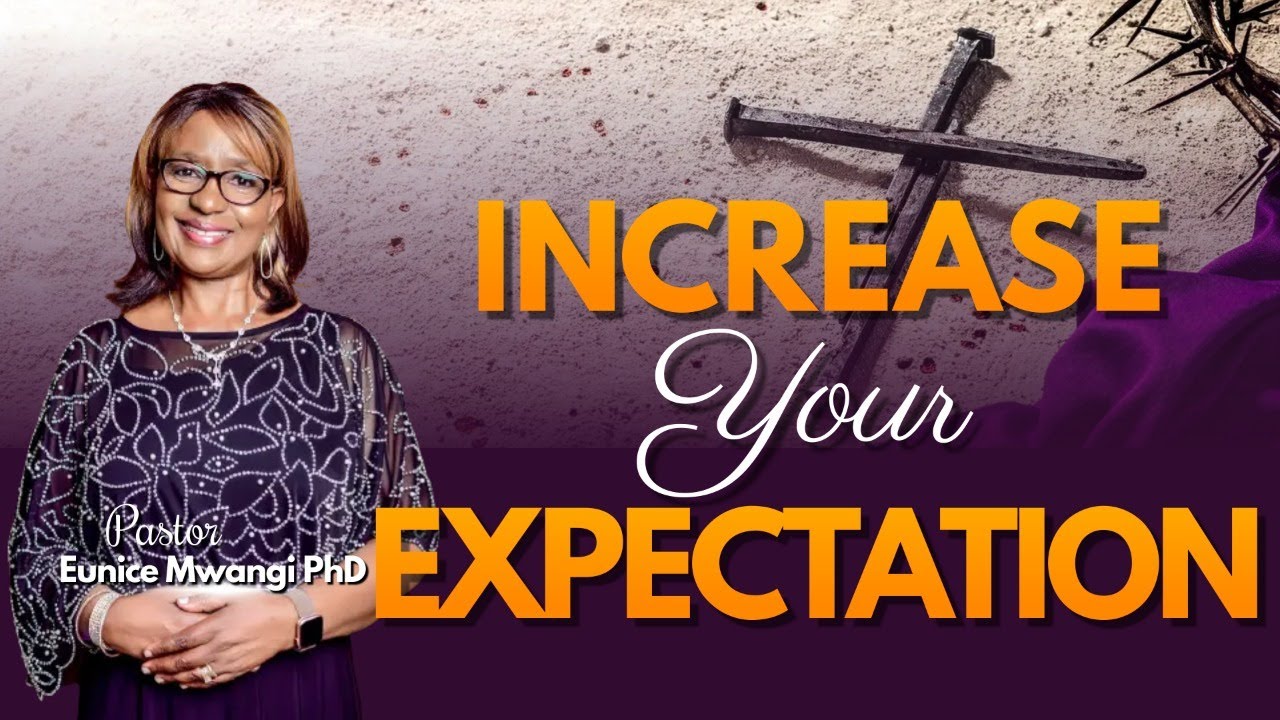 INCREASE YOUR EXPECTANCY- Dr. EUNICE MWANGI PhD. - YouTube