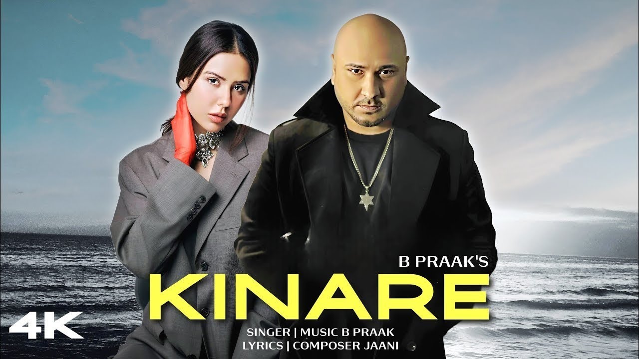 kinare B praak | jaani | New Punjabi song 2024 | B praak New song | New ...