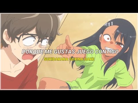 Ijiranaide, Nagatoro-san Season 1 Opening 1 full『 Sumire Uesaka - EASY LOVE』【Sub: Esp/Jap】AMV