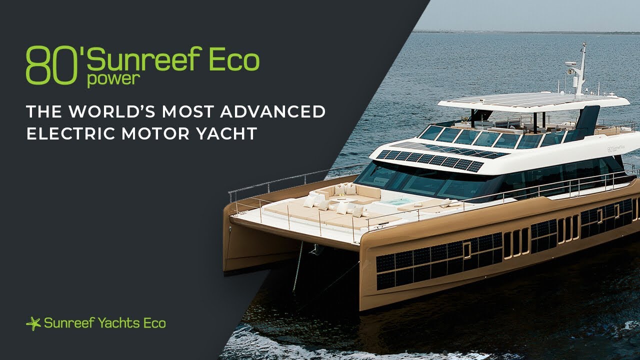 80 Sunreef Power Eco: The World’s Most Advanced Electric Motor Yacht ...
