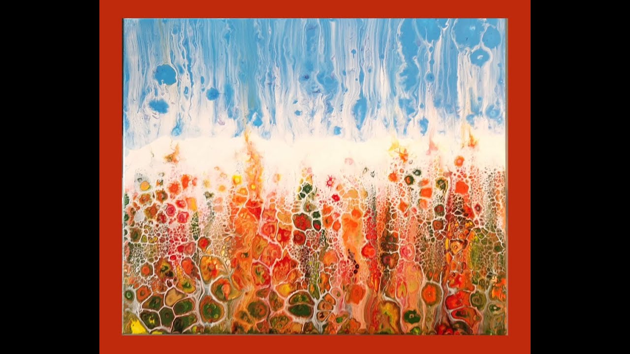 Acrylic Pouring | Paint Pouring | Field Flowers | 6. 6. 2021 - YouTube