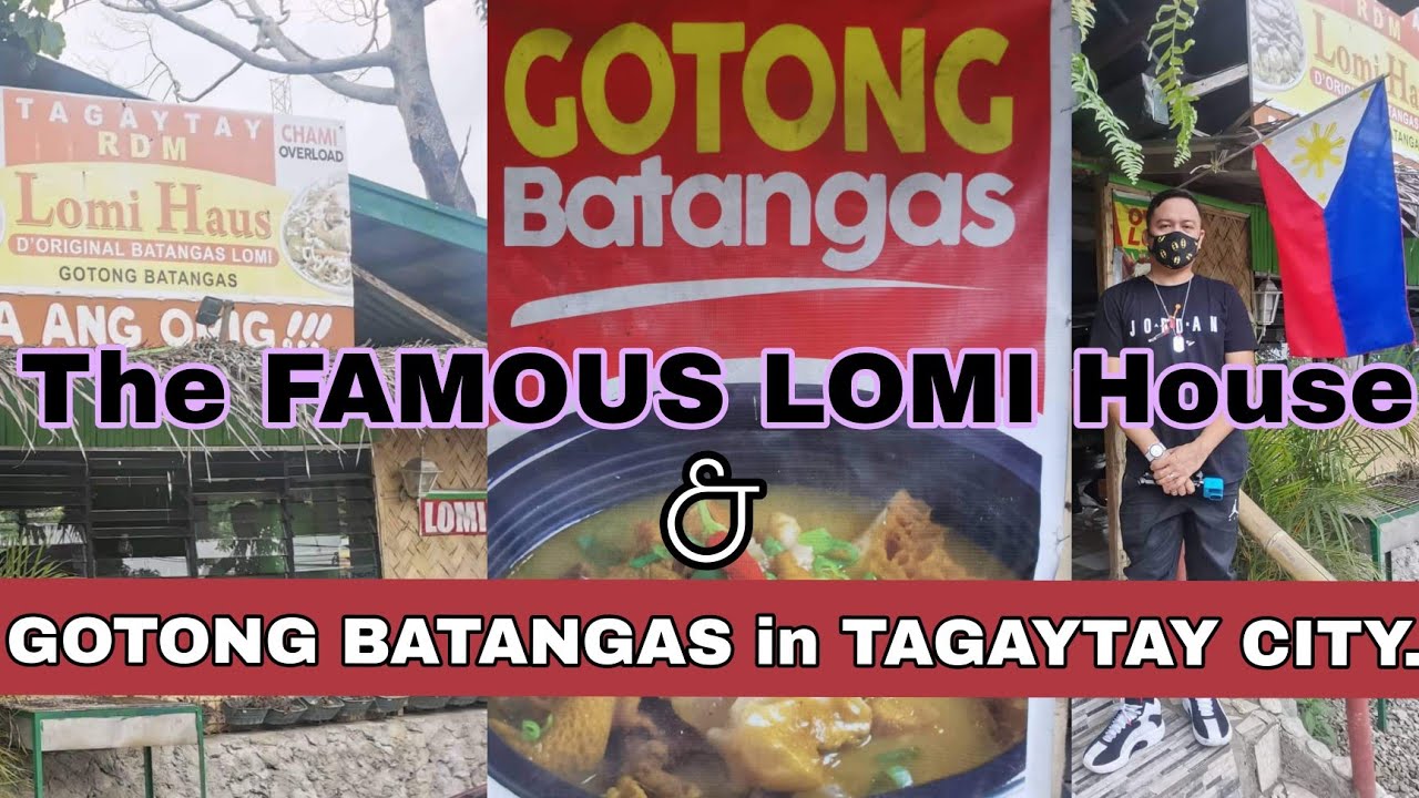 FAMOUS LOMI HOUSE & GOTONG BATANGAS IN TAGAYTAY CITY. - YouTube