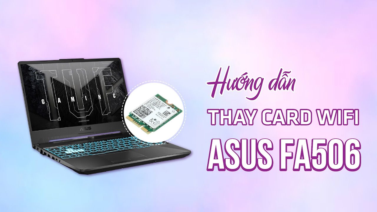 Hướng dẫn thay card wifi laptop Asus FA506 - YouTube