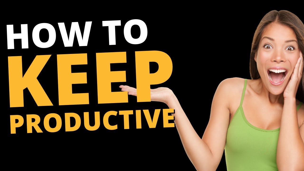 Keep Productive With This Organization Productivity System - YouTube