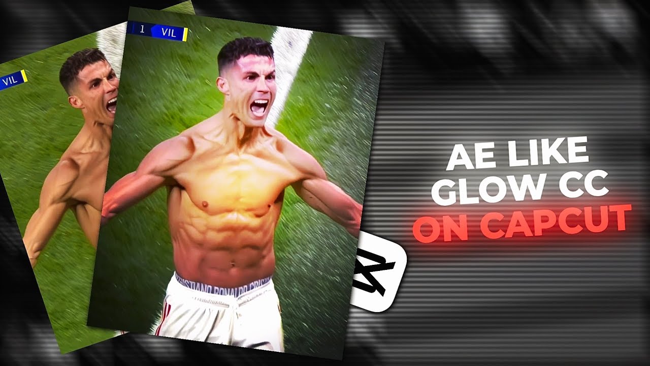 Ae Like Glow CC On Capcut - Easy Tutorial - YouTube