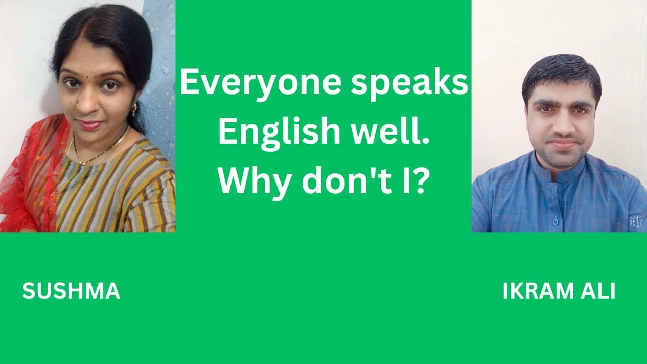 Everyone Is Fluent In English. Why Not Me? #english #englishspeaking # ...