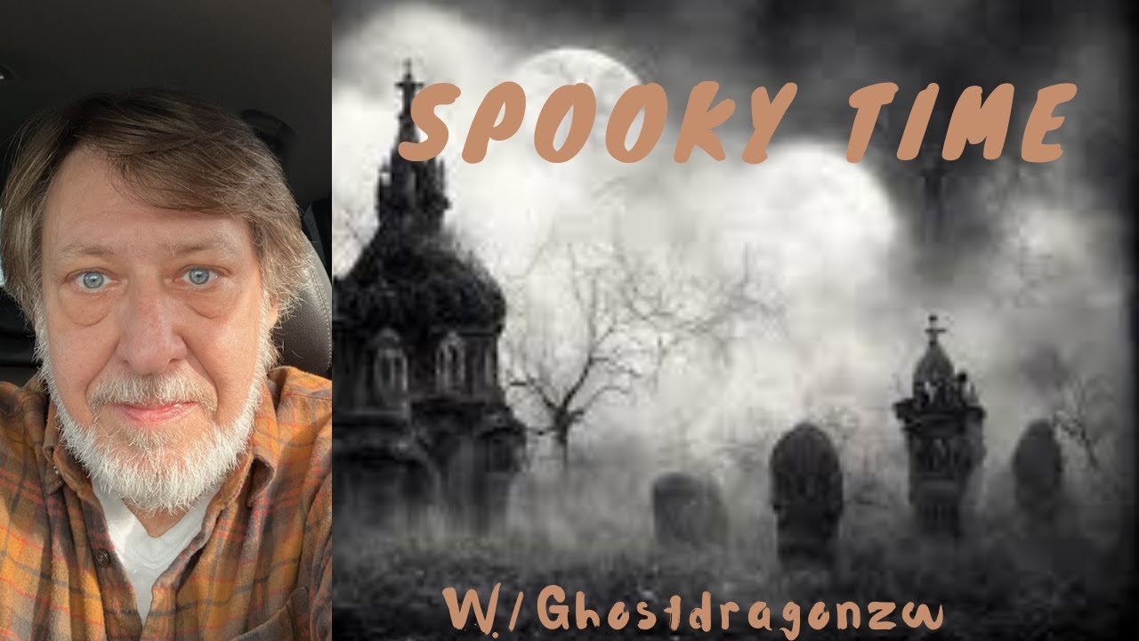 SPOOKY TIME W/GHOSTDRAGONZW WEDNESDAY AT 9PM ET 2/26/25 - YouTube
