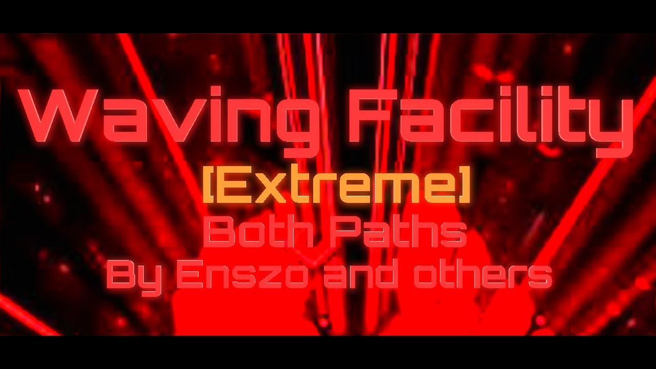 TRIA.os - Waving Facility (Extreme, Both Paths) - YouTube