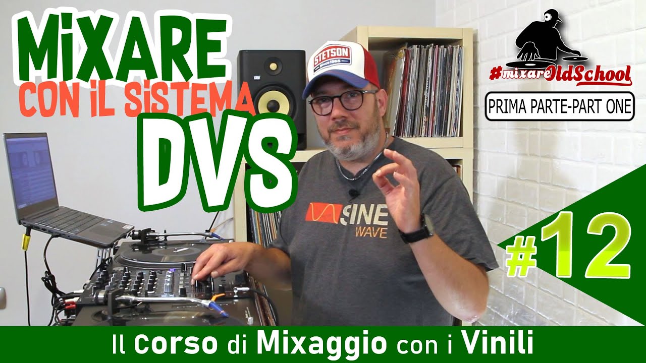 Mixare con il sistema DVS usando i vinili in Timecode - Ep12 (Parte 1) - YouTube