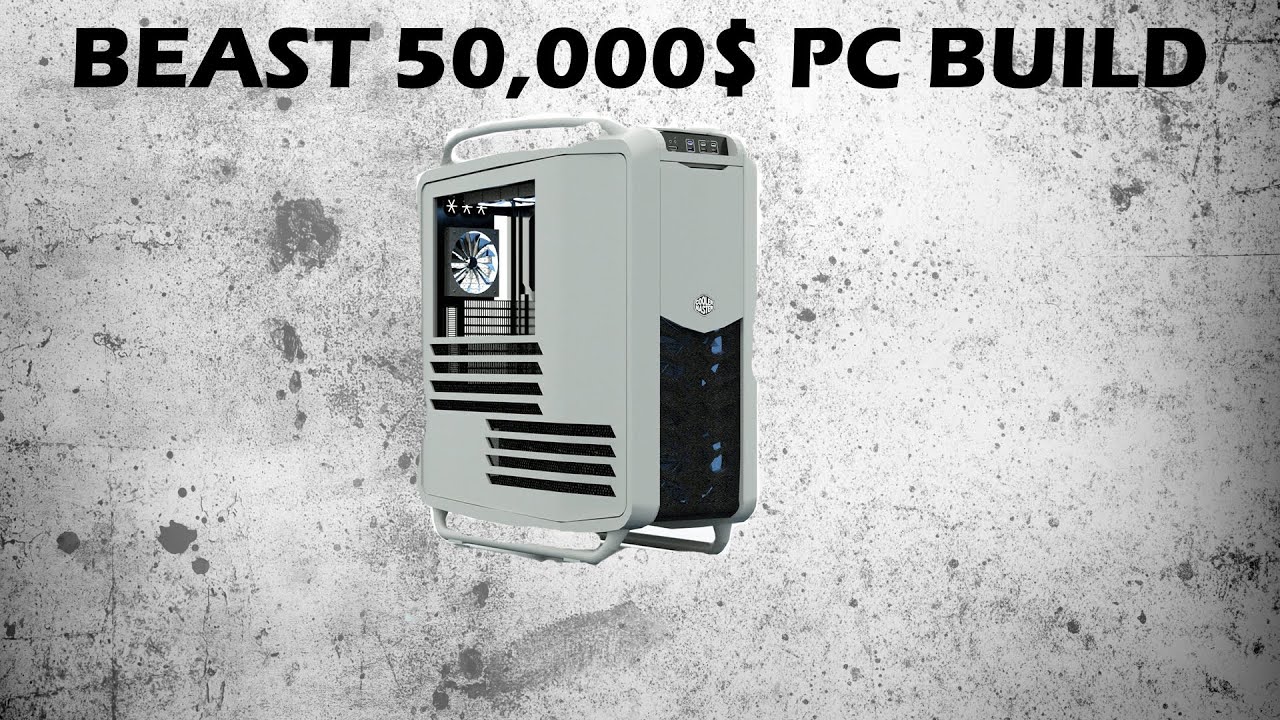 50,000$ BEAST PC Build - YouTube