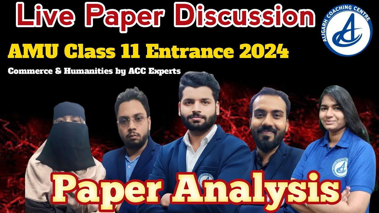 Live Paper Discussion AMU Class 11 Entrance 2024 Commerce & Humanities ...