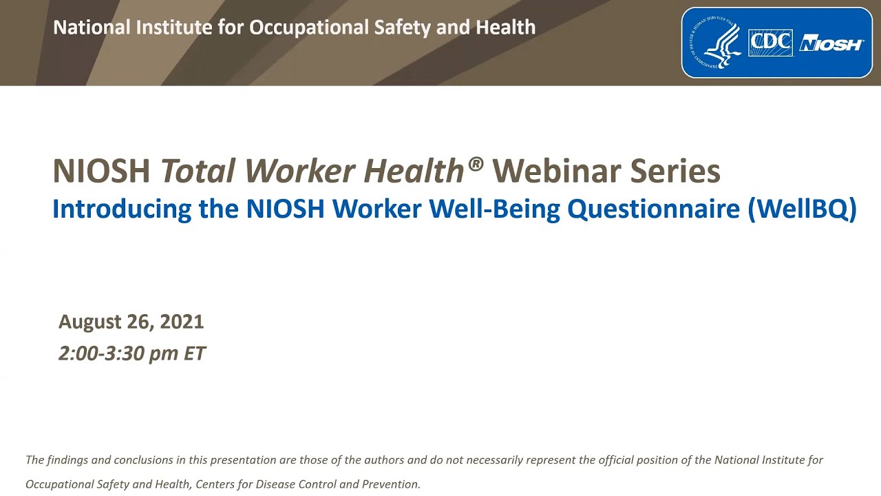 Total Worker Health Webinar Series: Introducing the NIOSH Worker Well ...