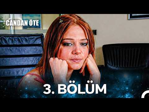 #YENİDEN Candan Öte 3. Bölüm