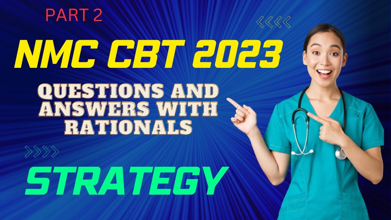 NMC CBT 2023 questions and answer with rationals - YouTube