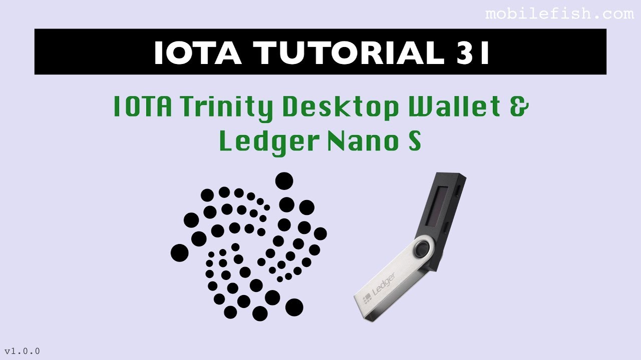 IOTA tutorial 31: IOTA Trinity Desktop Wallet and Ledger Nano S - YouTube