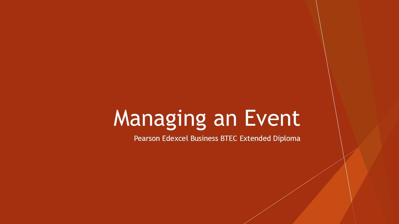 Managing an Event | Pearson Edexcel BTEC Business Extended Diploma ...