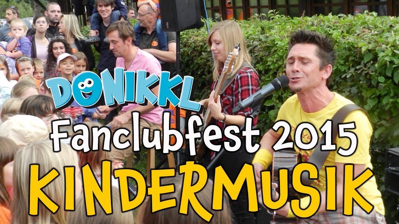 Kinderlieder ♫ Fanclubfest 2015 ♫ DONIKKL Kinderlieder ♫ Singen, Tanzen ...