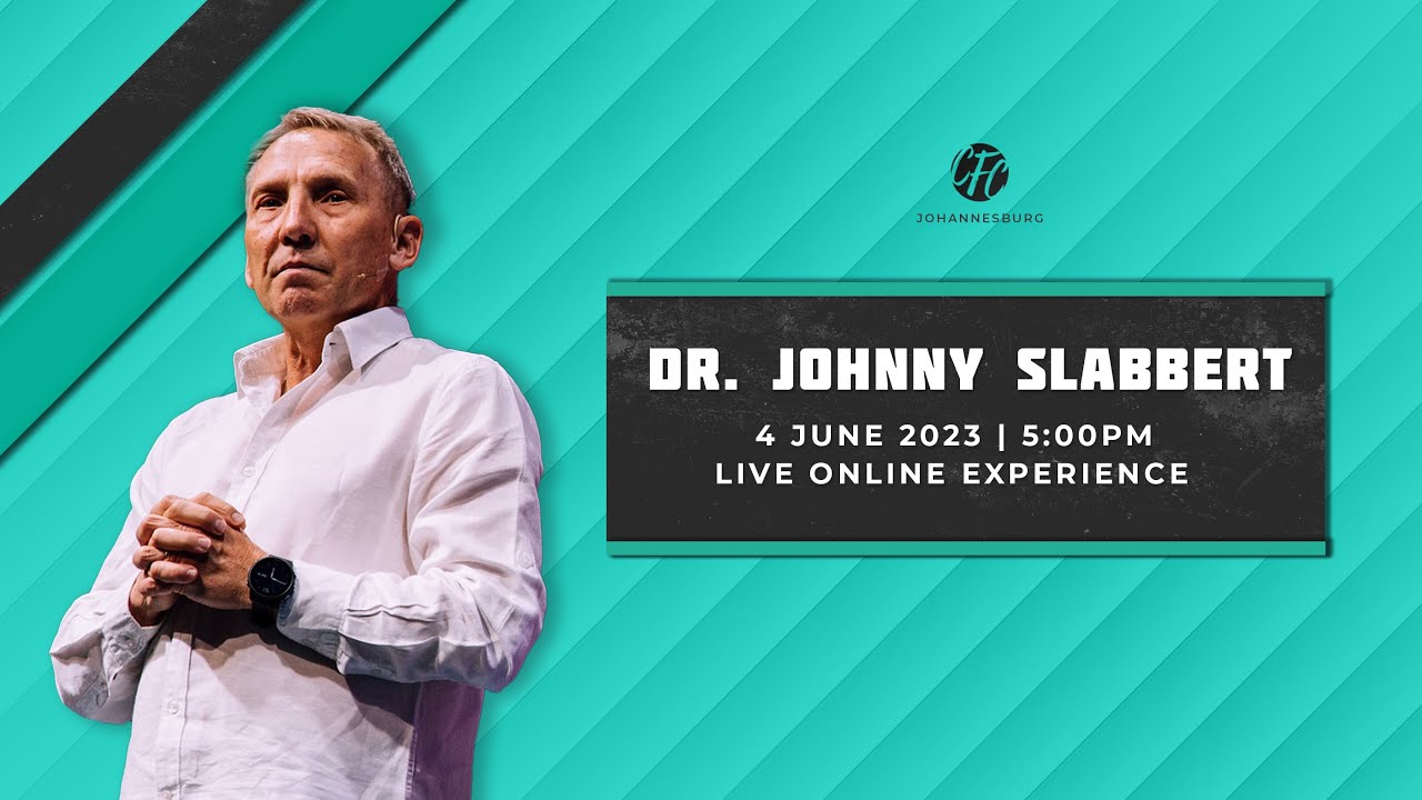 Sunday Evening Service | 04 June 2023 | Dr Johnny Slabbert | CFC Online ...