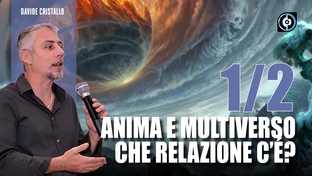 Anima e Multiverso che relazione c’é? 1/2 - YouTube