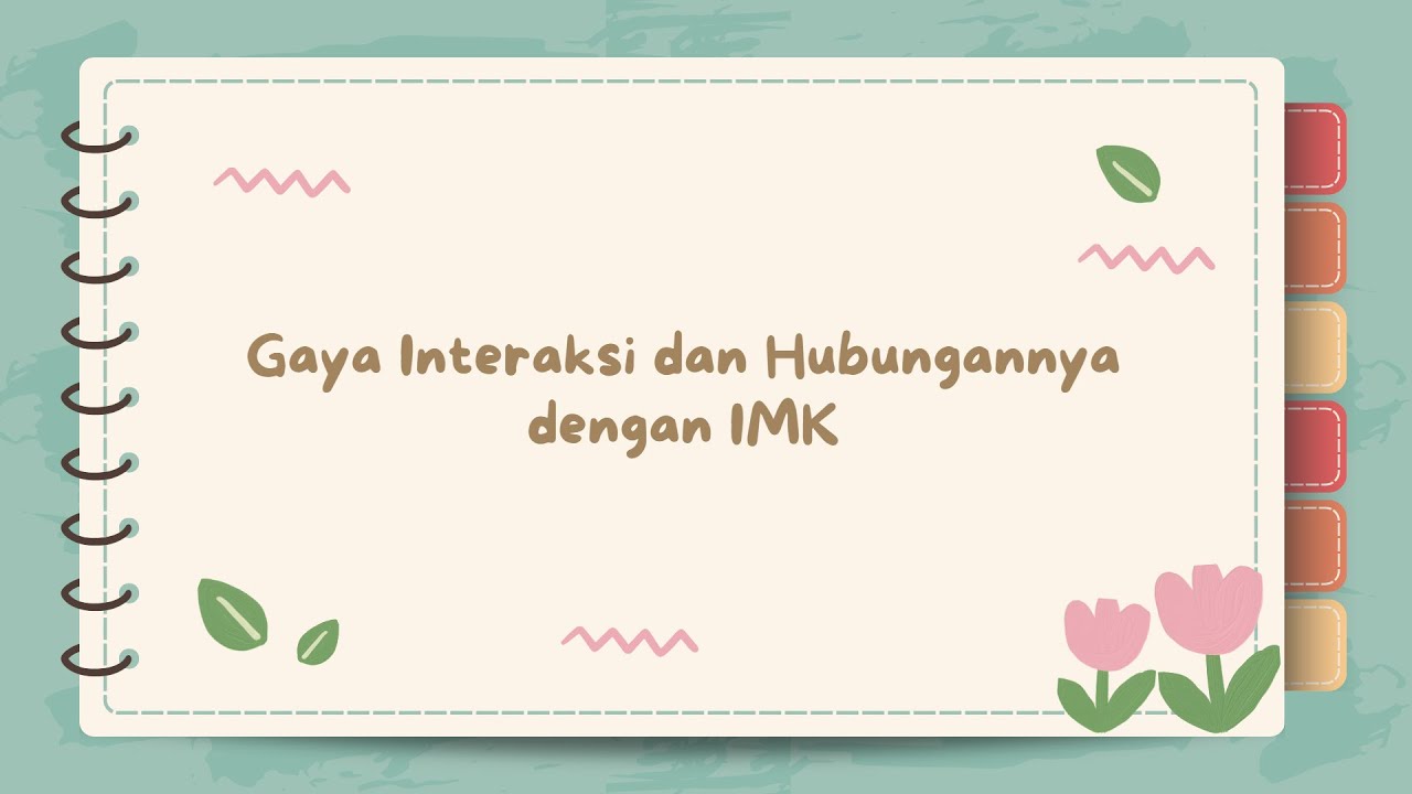 Gaya Interaksi dan Hubungannya dengan IMK - YouTube
