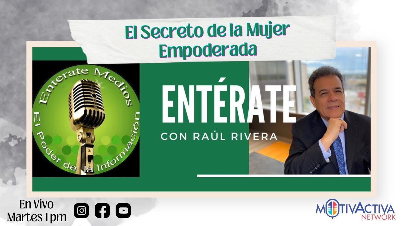ENTERATE MEDIOS: El Secreto de la Mujer Empoderada - YouTube