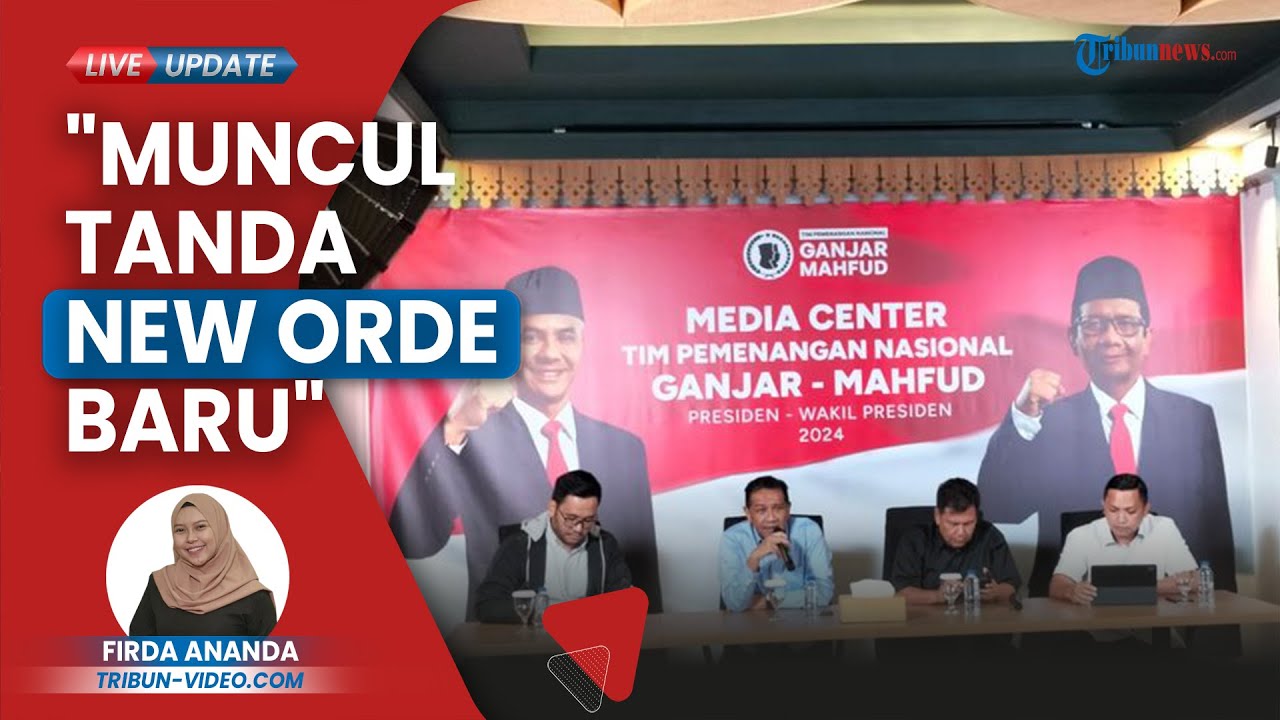 TPN Ganjar-Mahfud Rasakan Tanda-tanda "New Orde Baru": Jangan Sampai ...
